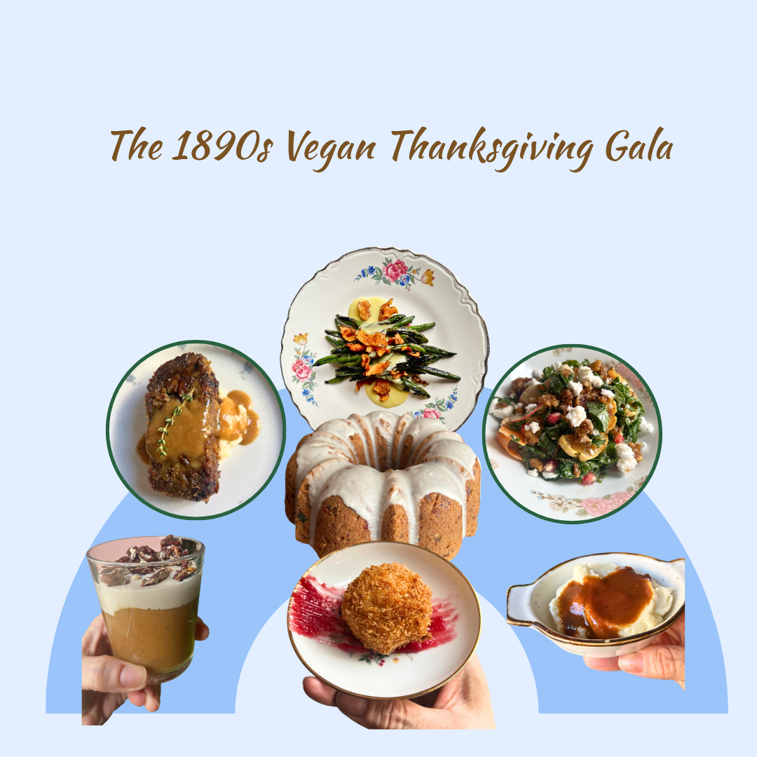 The 1890s Vegan Thanksgiving Gala - American Vegan Society